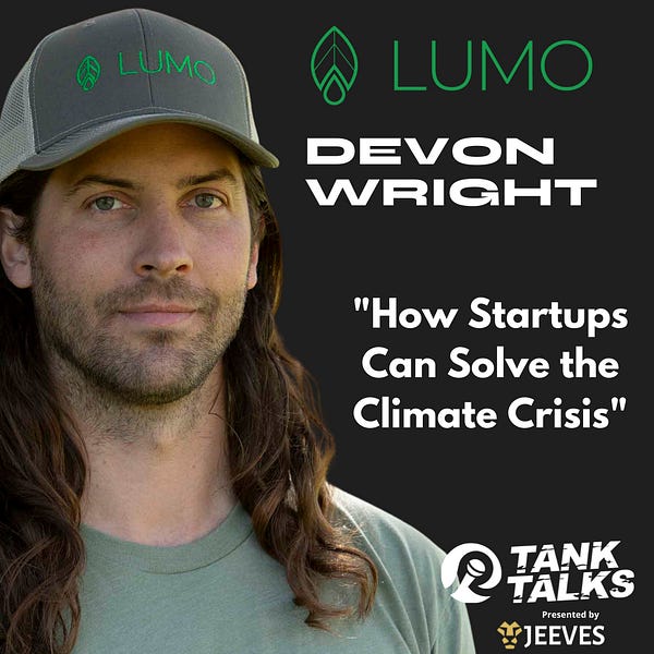 Lumo's Devon Wright on how Startups Can Solve The Climate Crisis