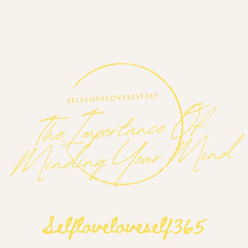 The Importance Of Minding Your Mind - by LD Lore