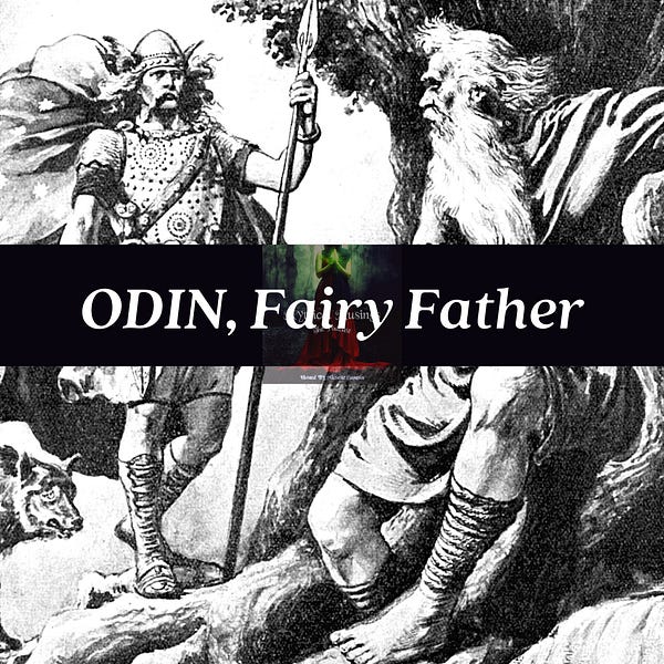 Odin, Fairy Father - by Michelle Sarasin - Mythical Musings