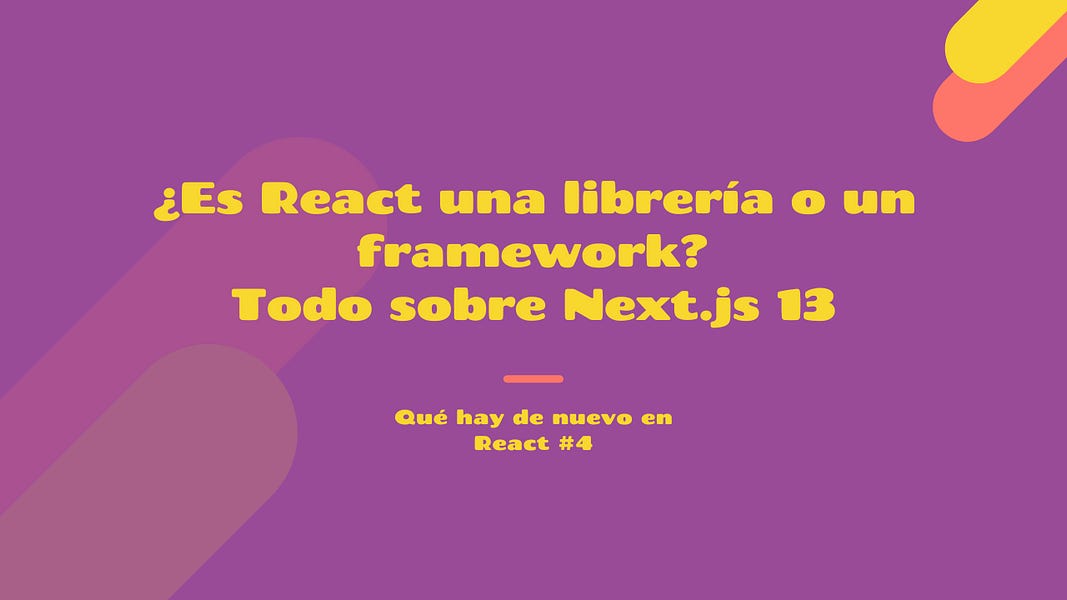 Qué hay de nuevo en React #4 - by Ezequiel Rangel