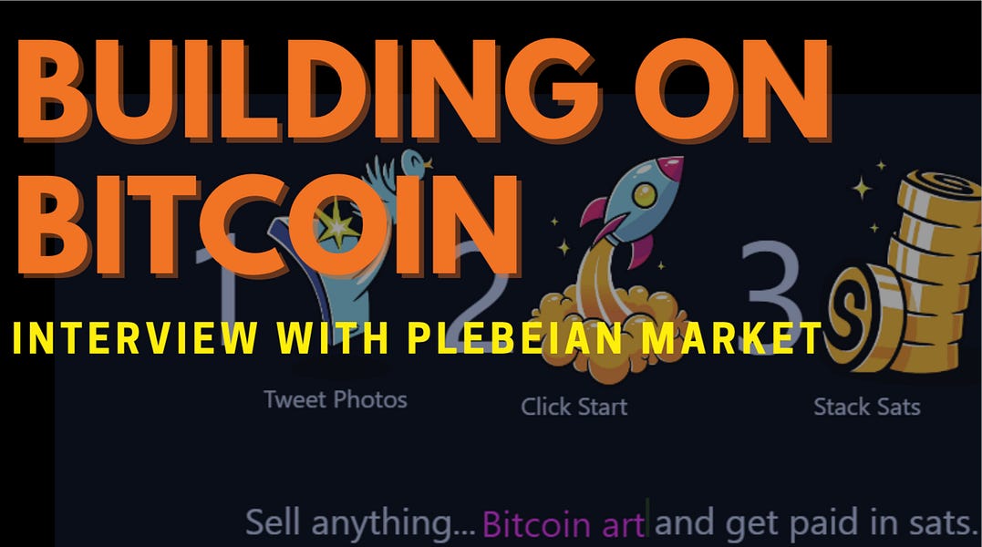 Building On Bitcoin With Plebeian Market