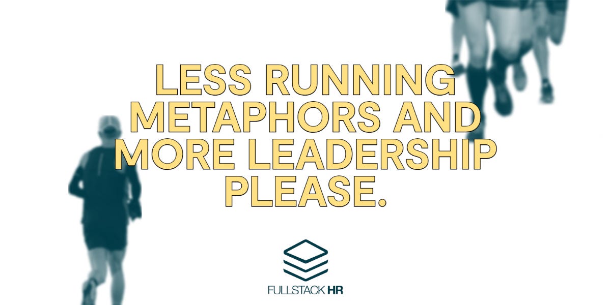 Less running metaphors and more leadership, please.