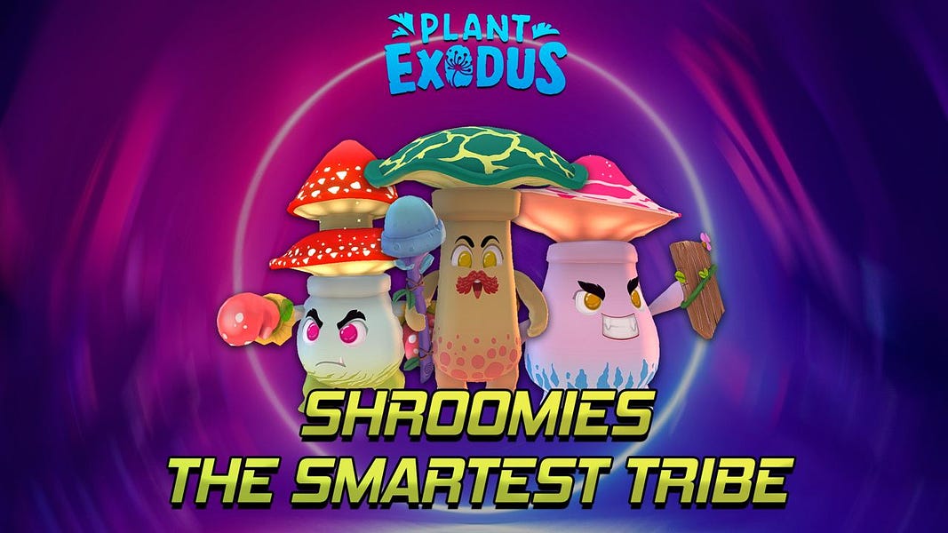 SHROOMIES - THE FIRST AWAKENED TRIBE - Plant Exodus