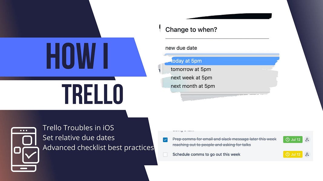 Trello trouble in iOS, and how to quickly set relative due dates! 🗓
