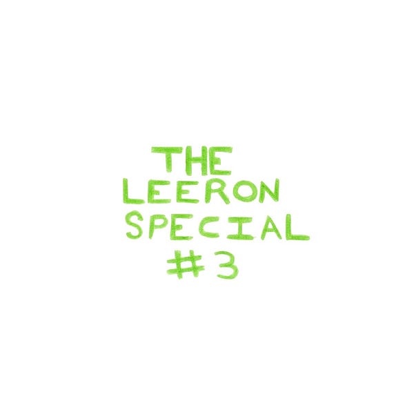 The Leeron Special #3 - by Leeron Azoulai