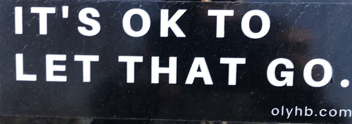 It's OK To Let That Go - by Maurice Frank