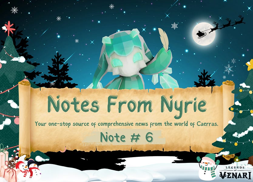 Notes From Nyrie #6 - by Legends of Venari