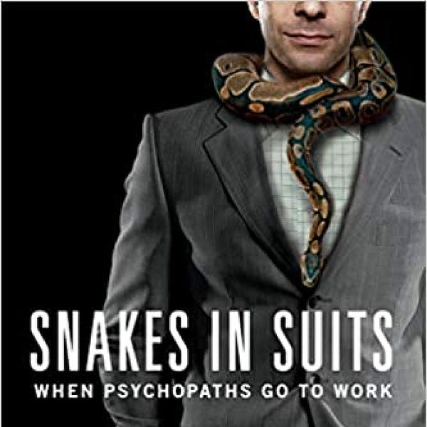 Snakes in Suits - When Psychopaths Go to Work 1/x