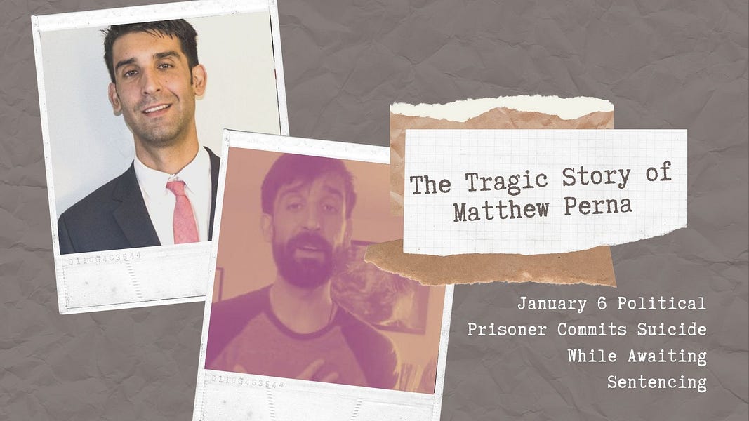 The Tragic Story of Matthew Perna - by Radix Verum