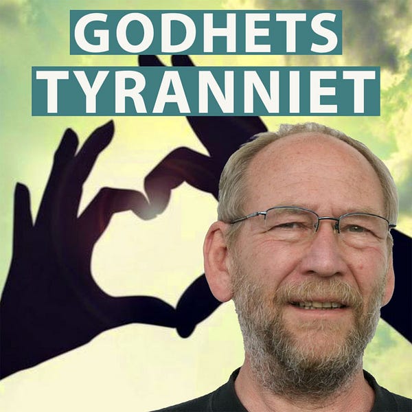 Godhetstyranniet med Karl-Olov Arnstberg - Jonas Nilsson