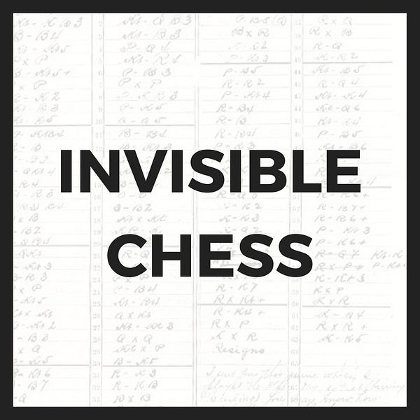 Invisible Chess - by Get Bent Larsen - Say Chess
