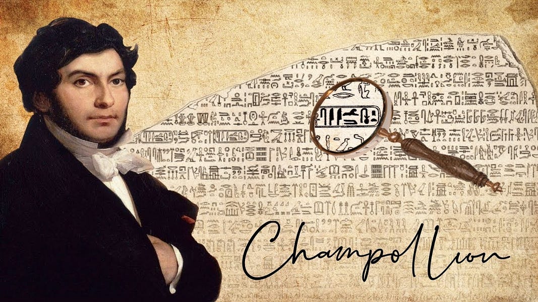 Champollion and the Mystery of the Hieroglyphs – In 1822, This Gifted ...
