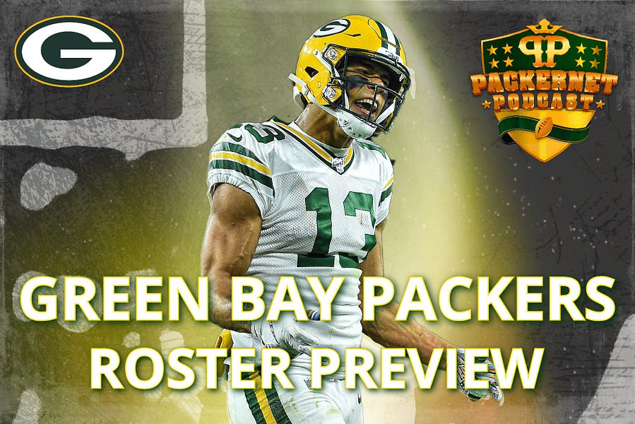 Packers Roster Preview - by Packernet Podcast