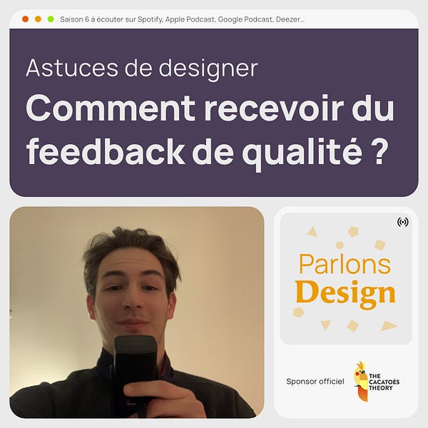 #266 Comment recevoir du feedback de qualité ? - La méthode du designer