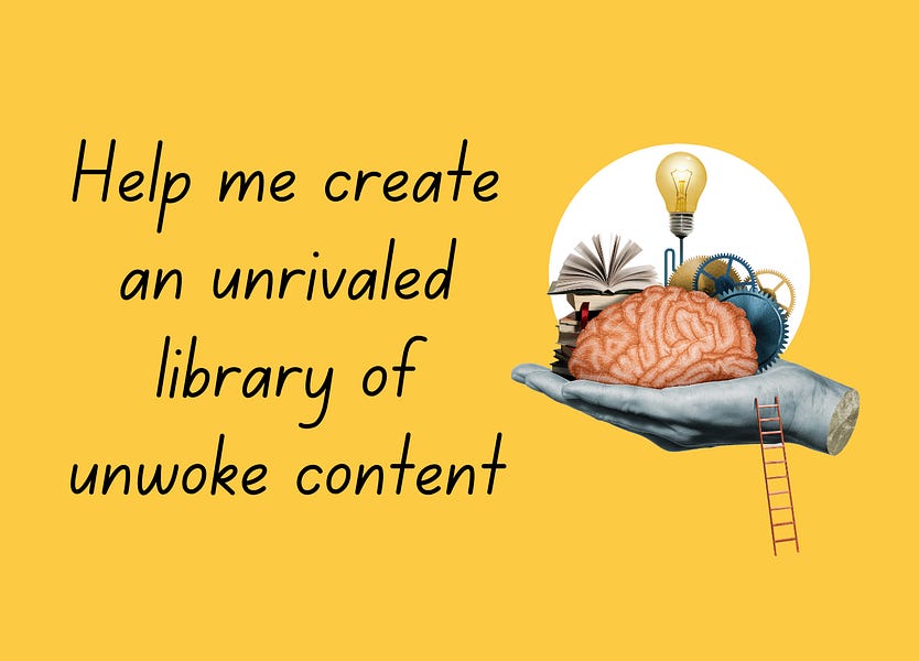 Shared post - I'm building an unrivaled library of unwoke ...