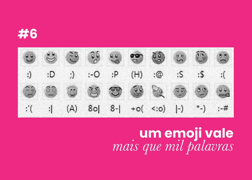 Um emoji vale mais que mil palavras - by hele carmona
