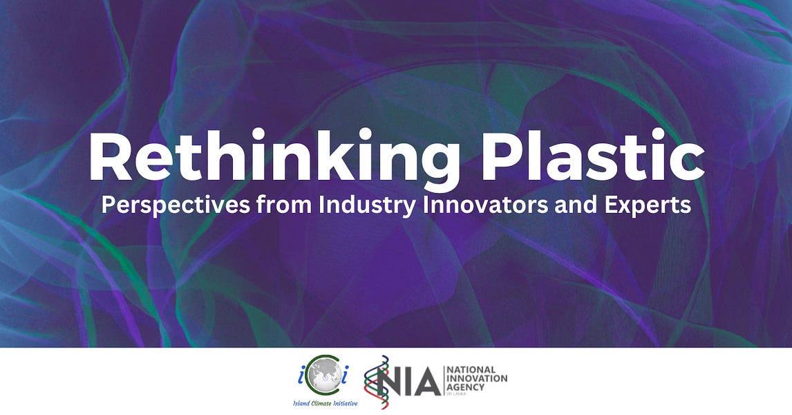 Rethinking Plastic: Perspectives from Industry Innovators and Experts