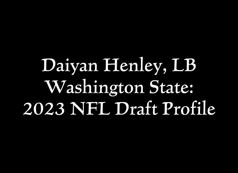 Daiyan Henley, LB Washington State: 2023 NFL Draft Profile