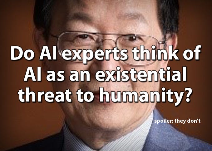 Do AI experts think of AI as an existential threat to humanity?