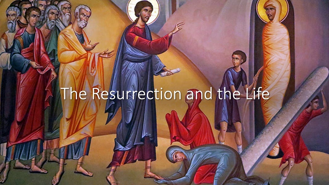 The Resurrection and the Life