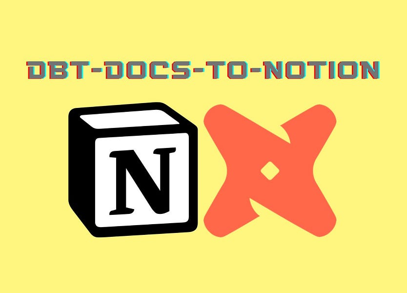 Tutorial: Automatically Push dbt docs to Notion Using Github Actions