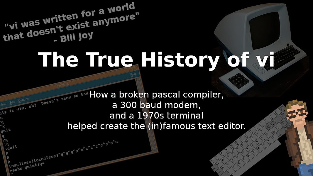 Shared post - The True History of vi How a broken pascal ...