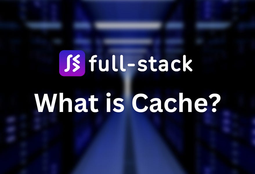 What is Cache? - by Ragavendhar - Full-Stack