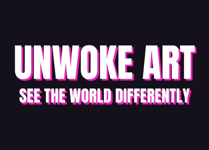 Shared post - The Unwoke Art Substack is LIVE! Subscribe now for updates.