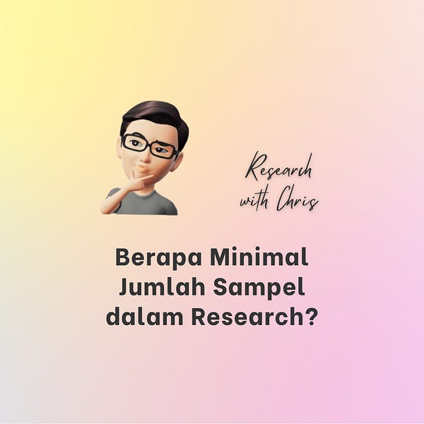 Berapa Minimal Jumlah Sampel dalam Research?