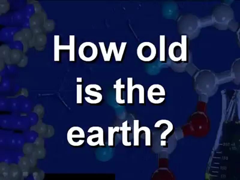 Is the earth billions of years old? - by Max Wang