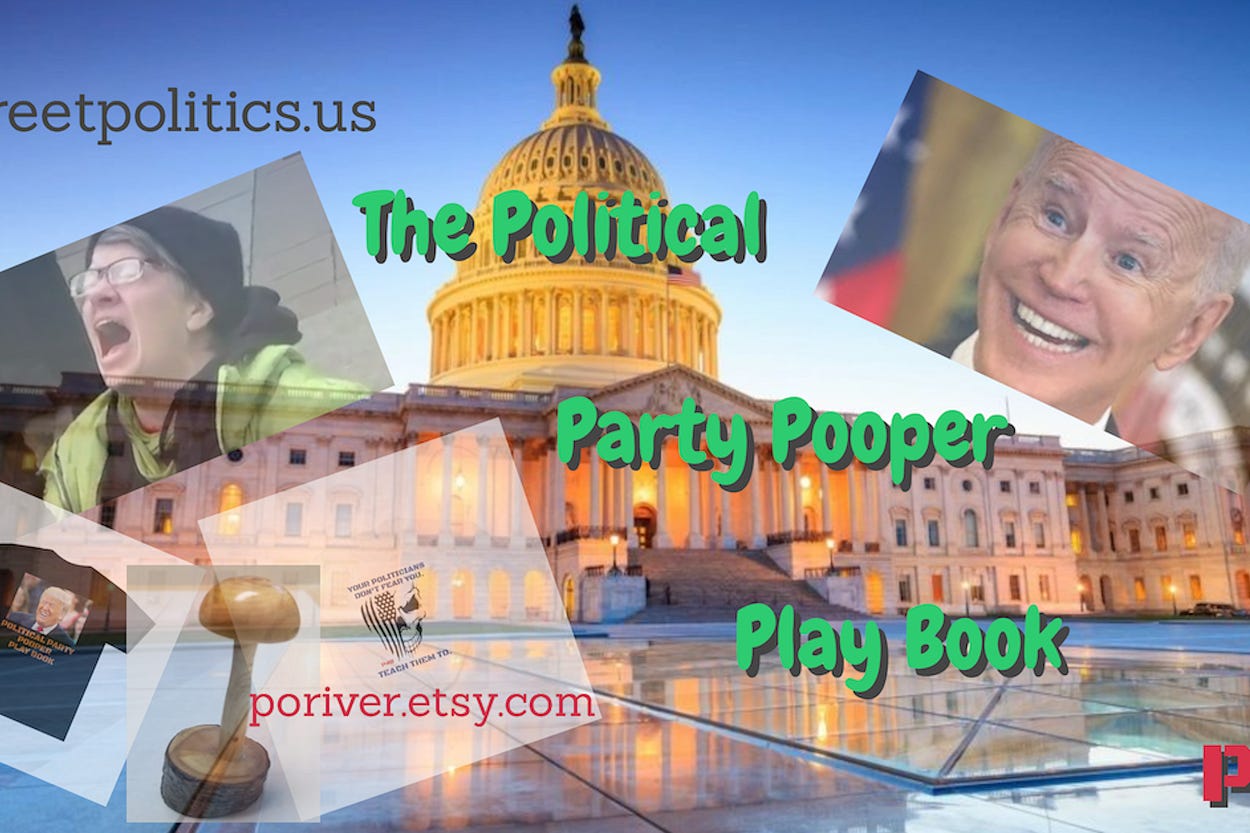 The Political Party Pooper Play Book (P4B) | Matt Jordan | Substack