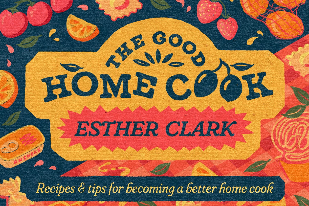 The Good Home Cook | Esther Clark | Substack