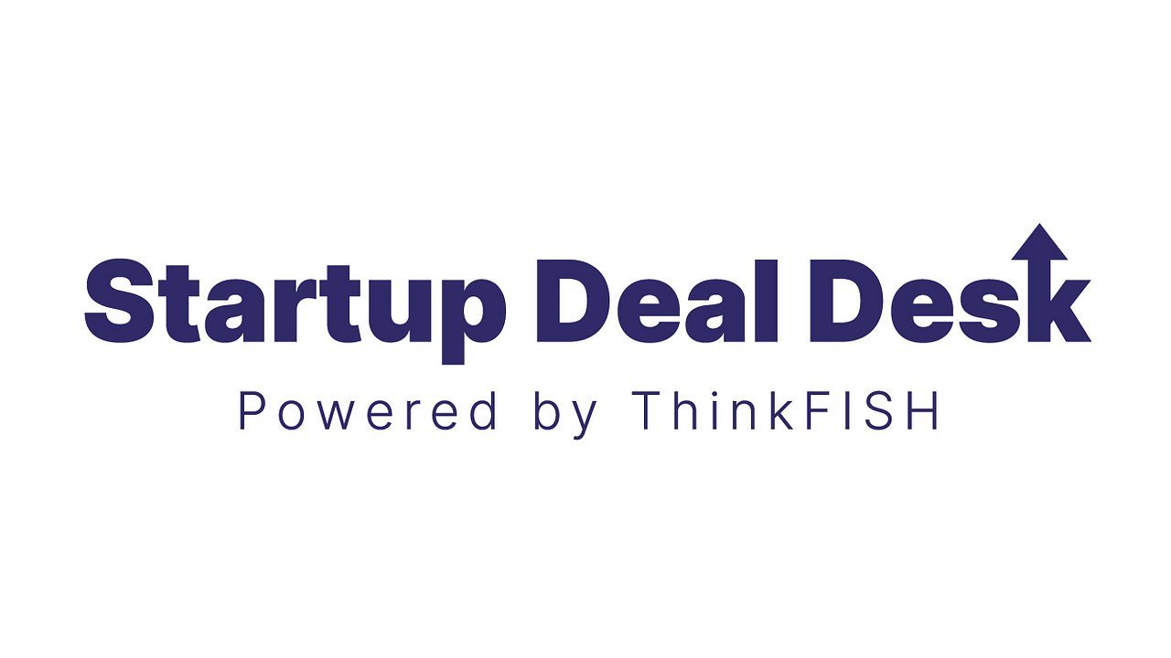 Startup Deal Desk | ThinkFISH | Substack
