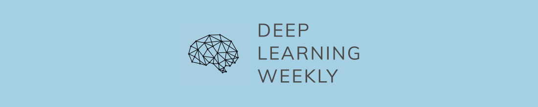 Deep Learning Weekly | Substack