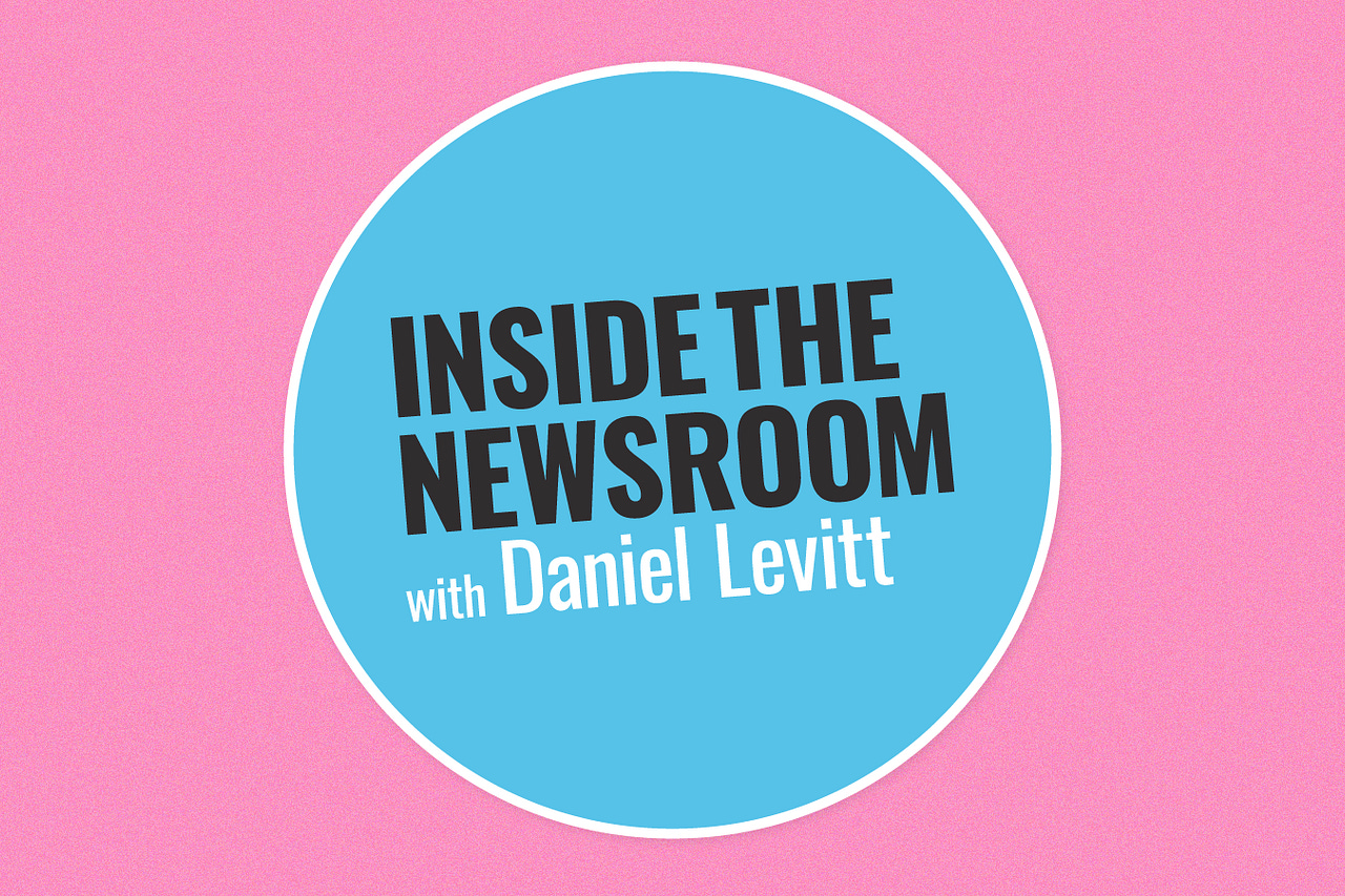 Inside The Newsroom — The Newsletter For Journalists | Daniel Levitt ...