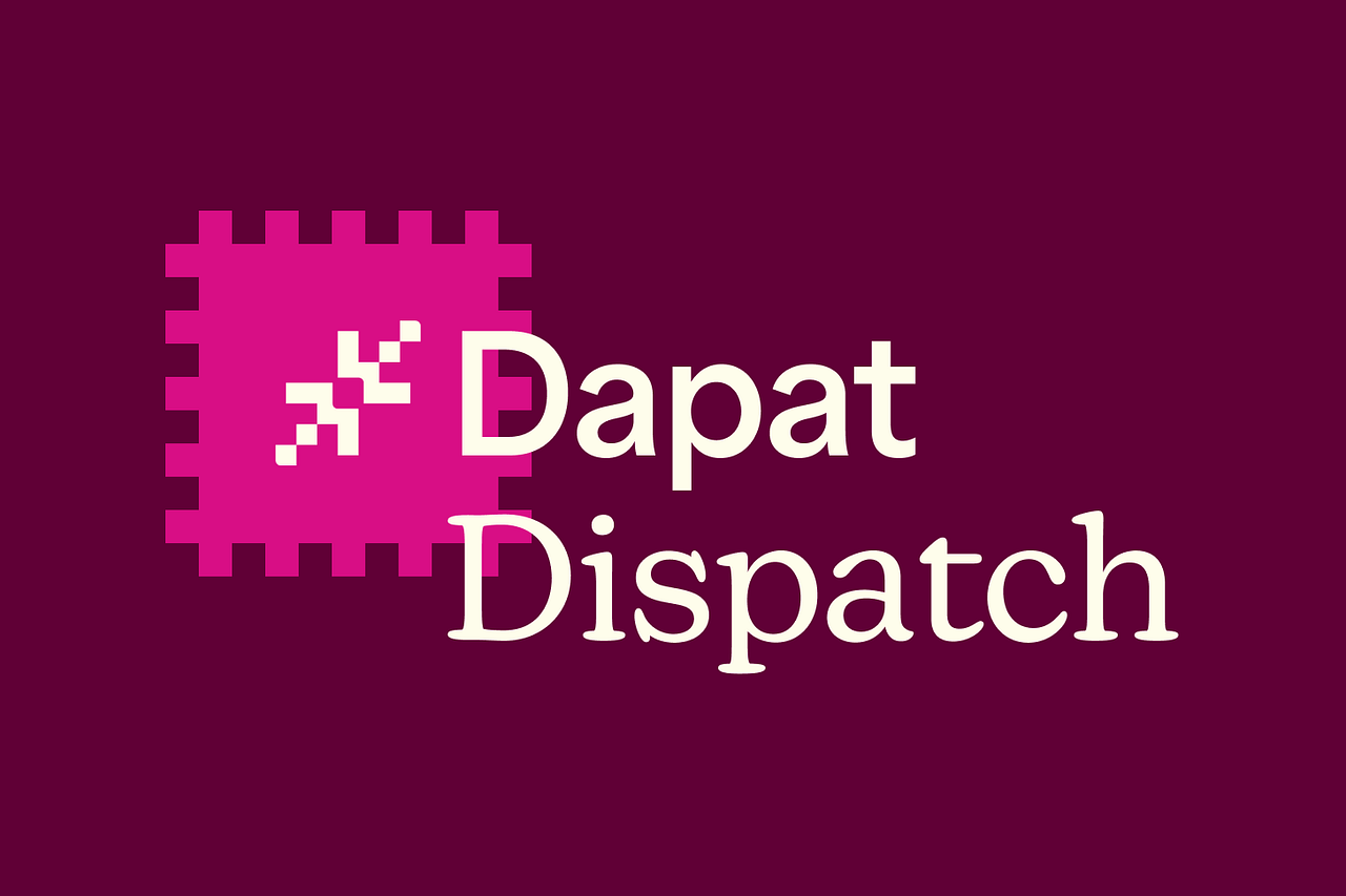 Dapat Dispatch | Substack