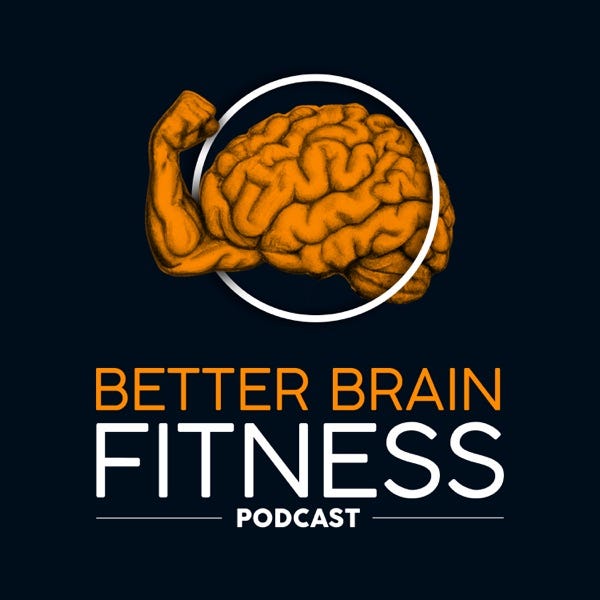 Better Brain Fitness | Josh Turknett, MD | Substack