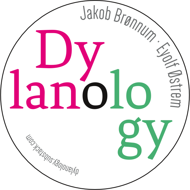 Dylanology | Eyolf Østrem | Substack