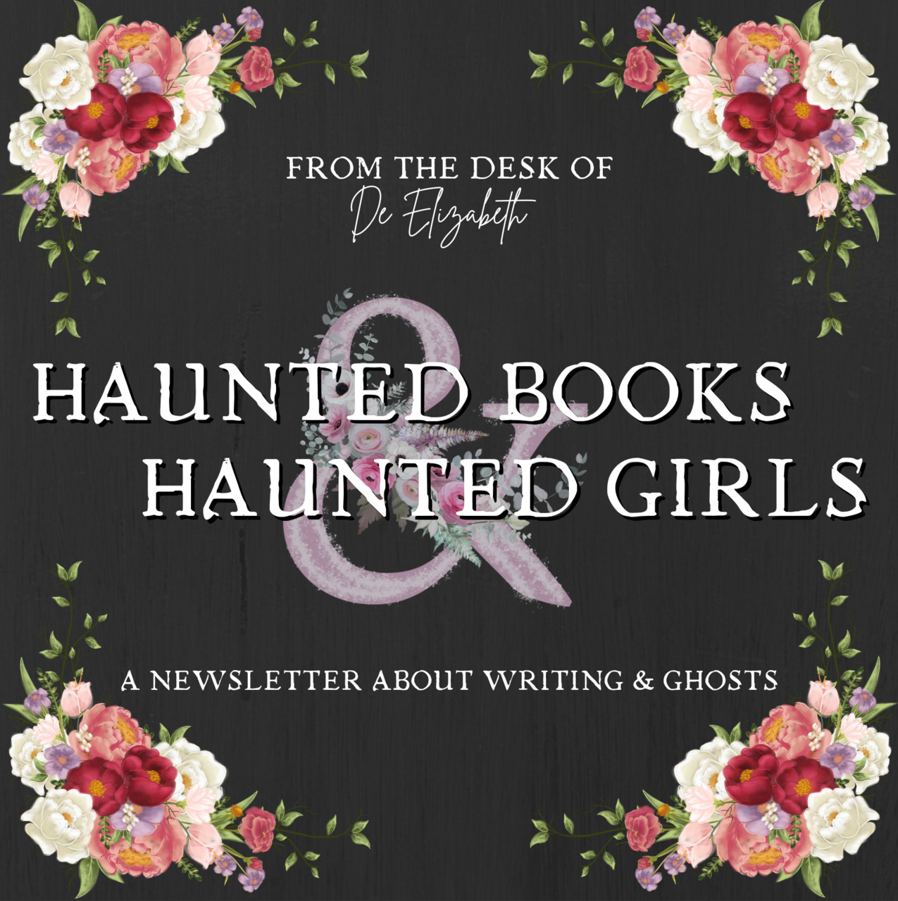 Haunted Books & Haunted Girls | De Elizabeth | Substack