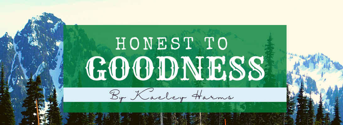 Honest To Goodness | Kaeley Triller Harms | Substack