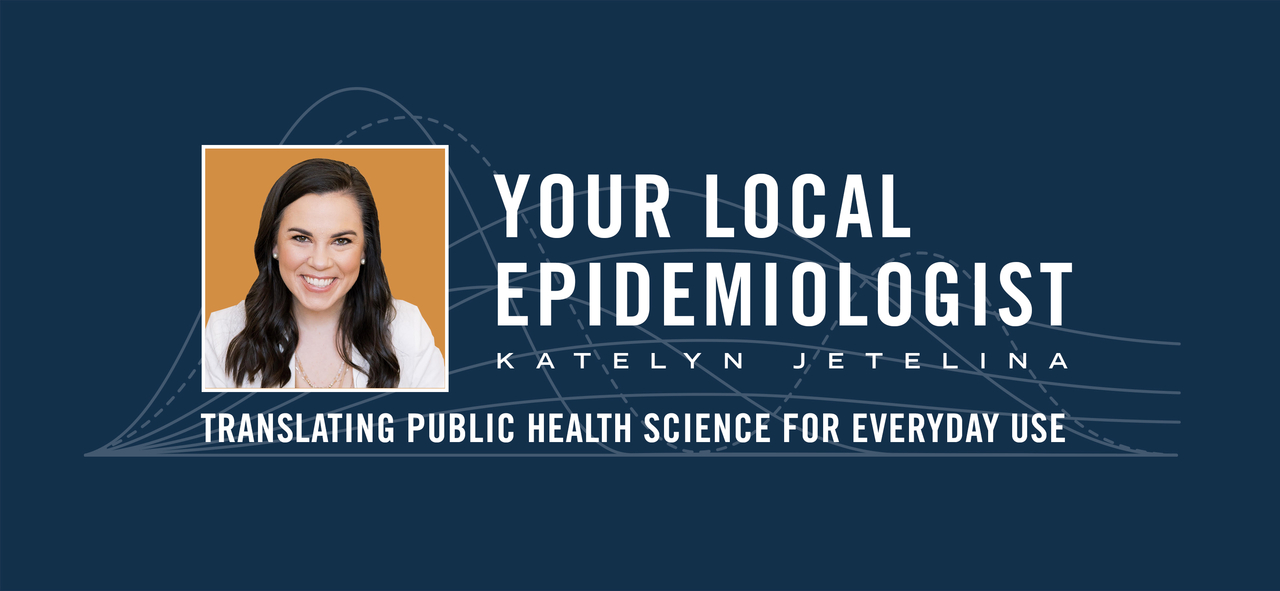 Your Local Epidemiologist | Katelyn Jetelina | Substack