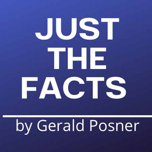 Just the Facts with Gerald Posner | Substack