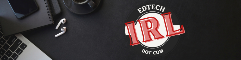 EdTech IRL | Andy Lombardo | Substack