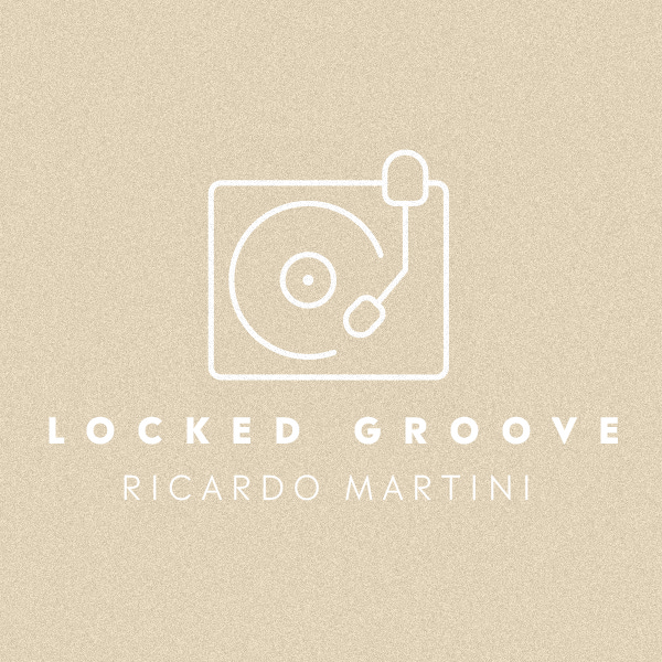 Locked Groove | Ricardo Martini | Substack