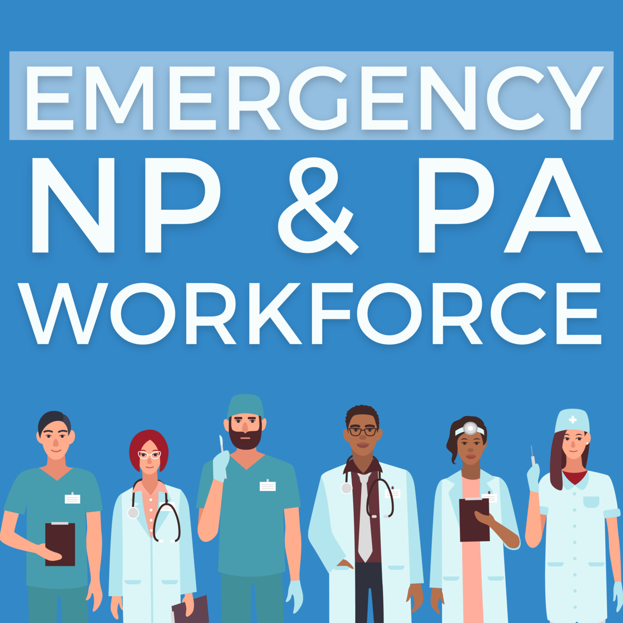 Emergency NP & PA Workforce Newsletter | Omar Nava | Substack
