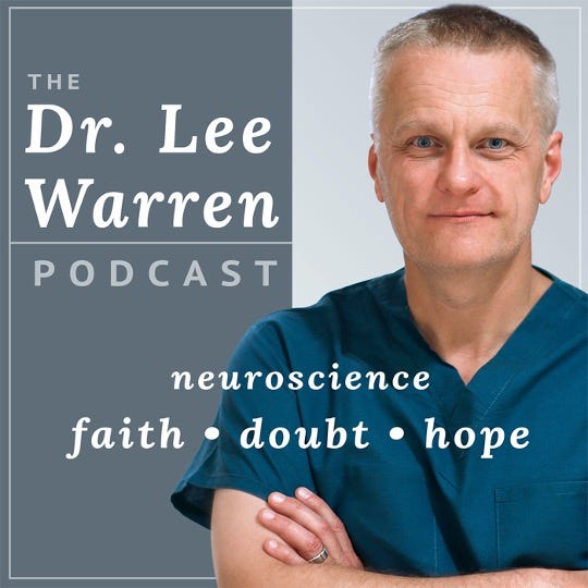 Self-Brain Surgery with Dr. Lee Warren | Substack