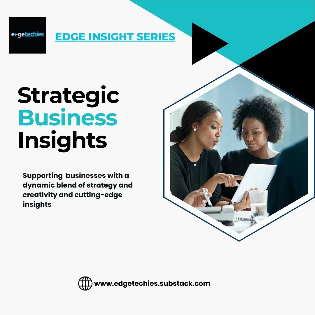 Welcome to the Edge Insight Series - by Adebayo Adegbite