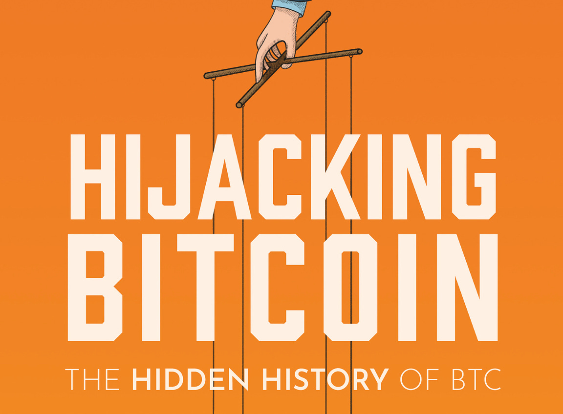 Book Review: Hijacking Bitcoin by Roger Ver