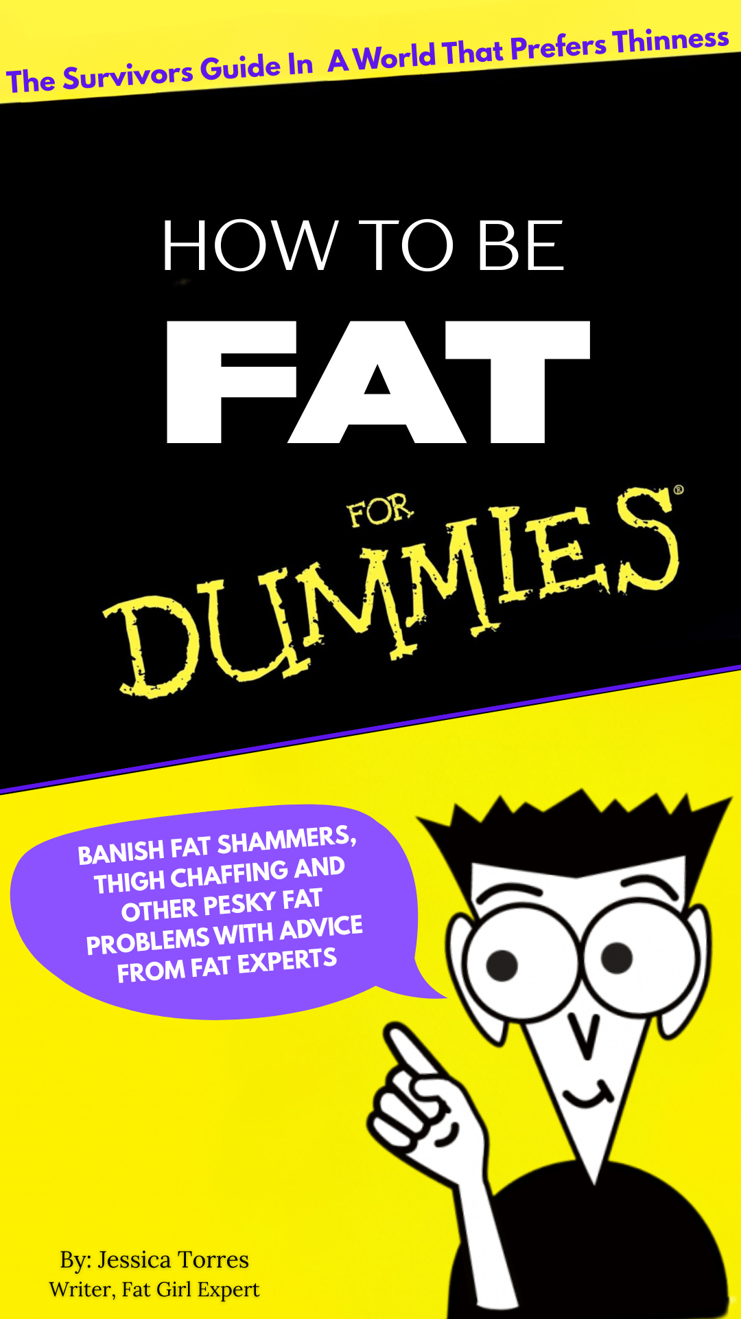 How To Be Fat For Dummies