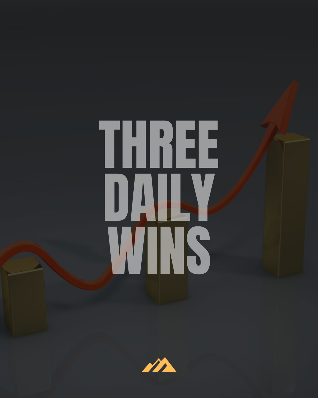 The Power of 3 Daily Wins – A Simple Strategy for Big Results